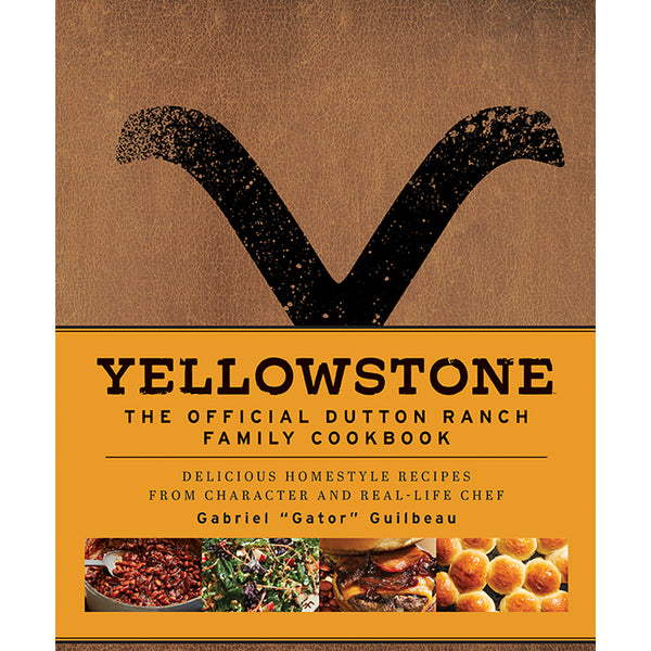Yellowstone: The Official Dutton Ranch Family Cookbook – Insight Editions