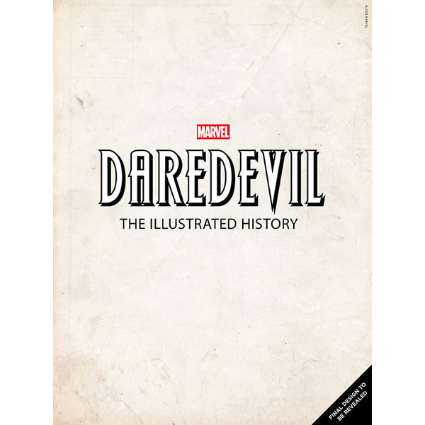 Marvel’s Daredevil: The Illustrated History – Insight Editions