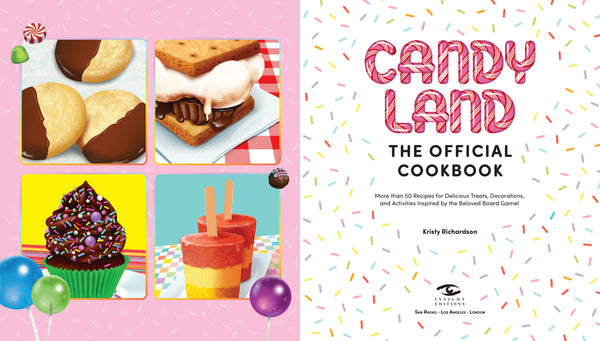 Candy Land: The Official Cookbook – Insight Editions